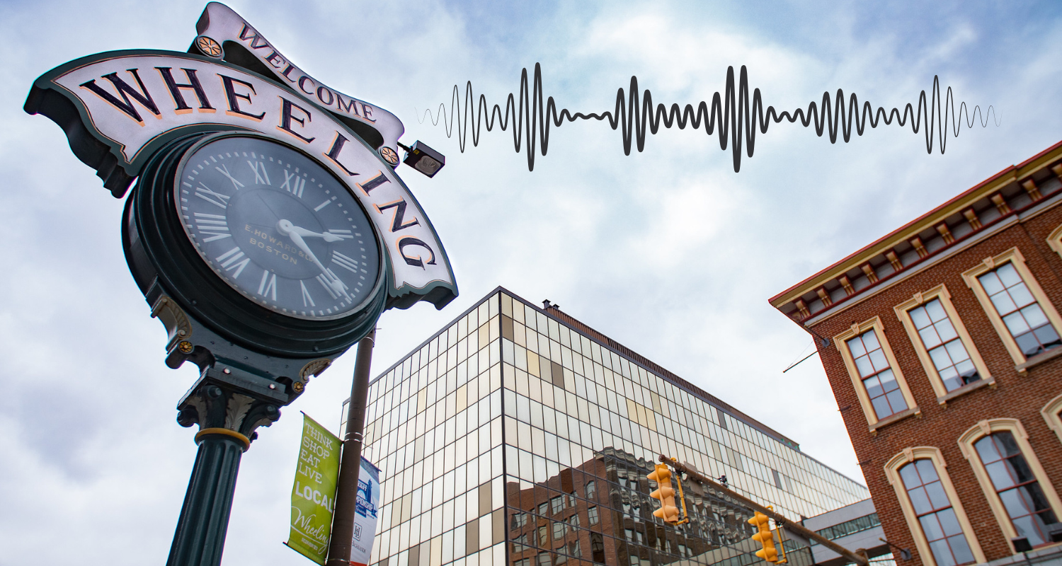 The Wheeling Soundscape Project: Exploring the Sounds That Define a ...